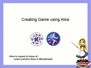 PPT – Creating Game using Alice PowerPoint presentation | free to ...