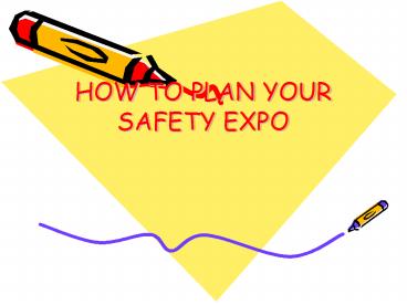 HOW TO PLAN YOUR SAFETY EXPO presentation | free to view