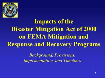 PPT – Impacts of the Disaster Mitigation Act of 2000 on FEMA Mitigation ...