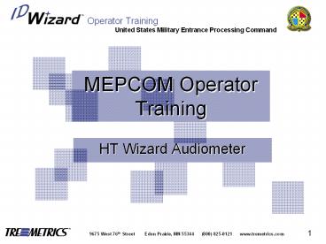 MEPCOM Operator Training presentation | free to view