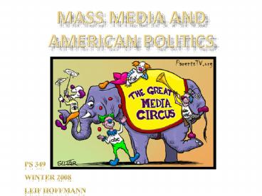 PPT – Mass Media and American Politics PowerPoint presentation | free ...