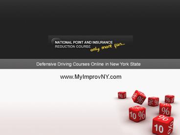 PPT – NY Defensive Driving Courses By Improv PowerPoint presentation ...