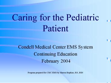 Caring for the Pediatric Patient presentation | free to view