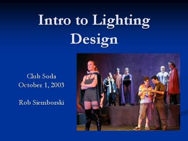 Intro to Lighting Design presentation | free to view