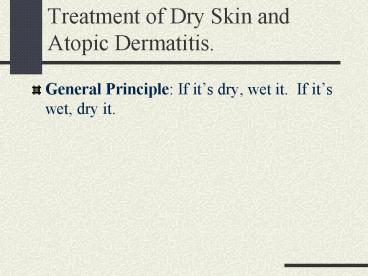 PPT – Treatment of Dry Skin and Atopic Dermatitis. PowerPoint ...