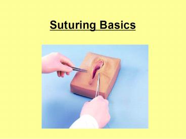 Suturing Basics presentation | free to view