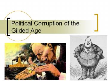PPT – Political Corruption of the Gilded Age PowerPoint presentation ...