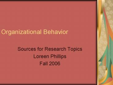 PPT – Organizational Behavior PowerPoint presentation | free to view ...