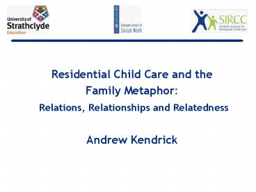 Residential Child Care and the presentation | free to view