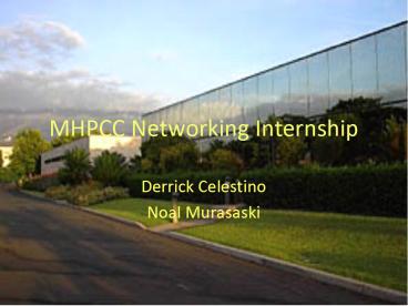 PPT – MHPCC Networking Internship PowerPoint presentation | free to ...