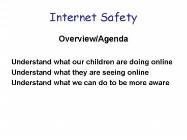 PPT – Internet Safety PowerPoint presentation | free to view - id: a22d ...