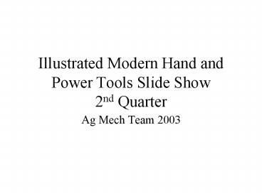 PPT – Illustrated Modern Hand and Power Tools Slide Show 2nd Quarter ...