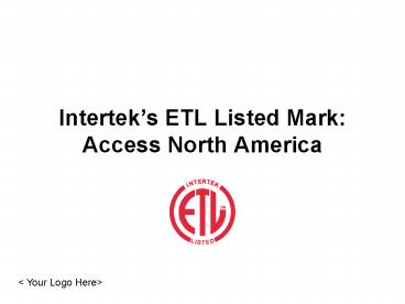 Interteks ETL Listed Mark: Access North America presentation | free to view