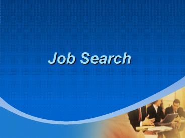 Job Search presentation | free to view
