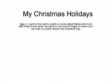 My Christmas Holidays presentation | free to view