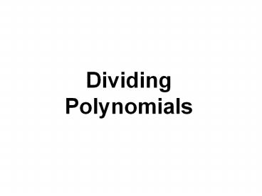 Dividing Polynomials presentation | free to download