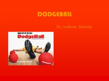 DODGEBALL presentation | free to view