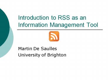 Introduction to RSS as an Information Management Tool presentation ...