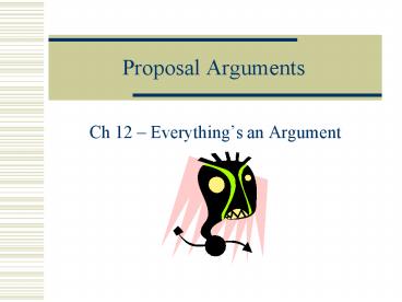PPT – Proposal Arguments PowerPoint presentation | free to view - id ...