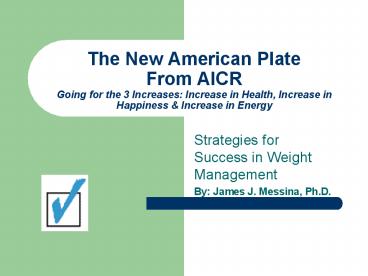 PPT – The New American Plate From AICR Going for the 3 Increases ...