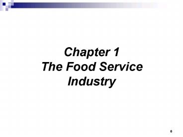 PPT – Chapter 1 The Food Service Industry PowerPoint presentation ...