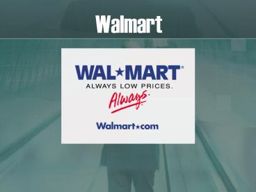 Walmart presentation | free to view