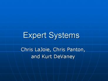 PPT – Expert Systems PowerPoint presentation | free to download - id ...