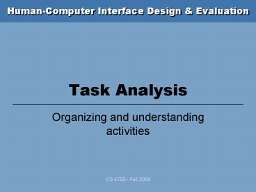 PPT – Task Analysis PowerPoint presentation | free to view - id: de09-YjhiN
