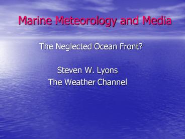 Marine Meteorology and Media presentation | free to view