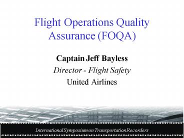 Flight Operations Quality Assurance FOQA presentation | free to view