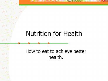 PPT – Nutrition for Health PowerPoint presentation | free to view - id ...