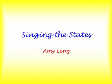 PPT – Singing the States PowerPoint presentation | free to view - id ...