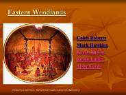 PPT – Eastern Woodland Indians Tribes PowerPoint presentation | free to ...