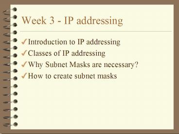 Week 3 IP addressing presentation | free to view