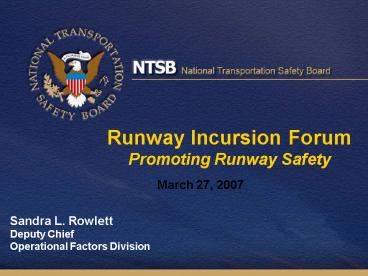 PPT – Runway Incursion Forum Promoting Runway Safety PowerPoint ...