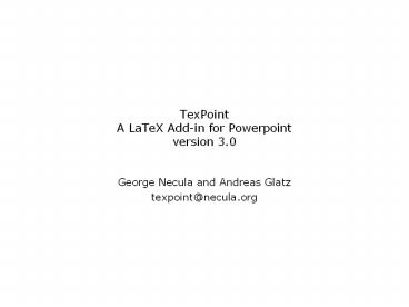 PPT – TexPoint A LaTeX Add-in for Powerpoint version 3.0 PowerPoint ...
