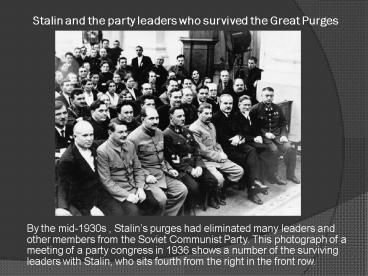 Stalin and the party leaders who survived the Great Purges presentation ...