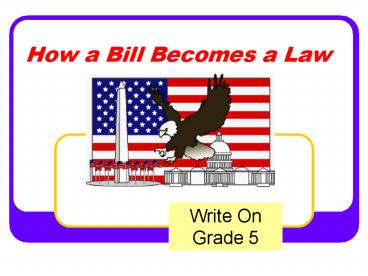 How a Bill Becomes a Law presentation | free to view