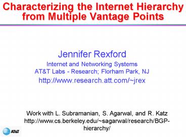 PPT – Characterizing the Internet Hierarchy from Multiple Vantage ...