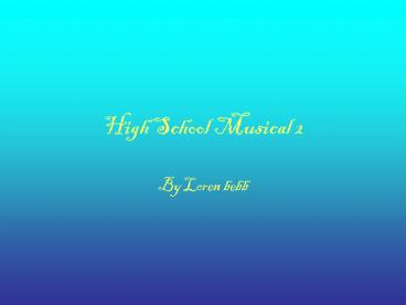 High School Musical 2 presentation | free to view