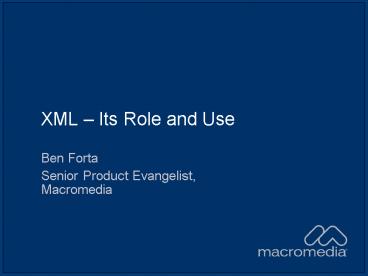 XML Its Role and Use presentation | free to download