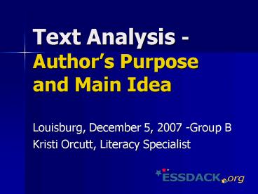 Text Analysis Authors Purpose and Main Idea presentation | free to view