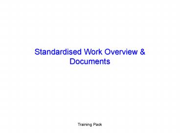 PPT – Standardised Work Overview PowerPoint presentation | free to ...