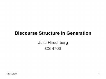 PPT – Discourse Structure in Generation PowerPoint presentation | free ...