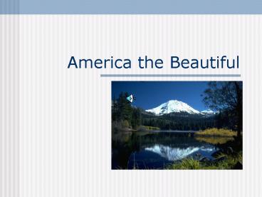 America the Beautiful presentation | free to view