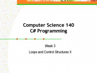 PPT – Computer Science 140 C PowerPoint presentation | free to download ...