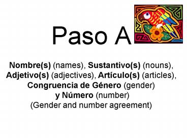 PPT – Paso A Nombres names, Sustantivos nouns, Adjetivos adjectives ...