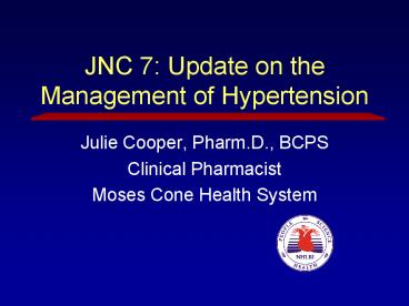 PPT – JNC 7: Update on the Management of Hypertension PowerPoint ...