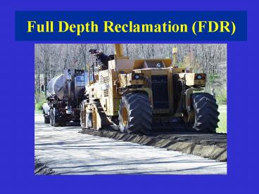 Full Depth Reclamation FDR presentation | free to view