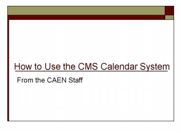 How to Use the CMS Calendar System presentation | free to view